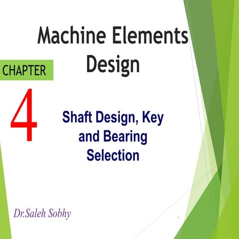 Chapter _4_Shaft Design_Key_Bearing_M_E_Design.pdf