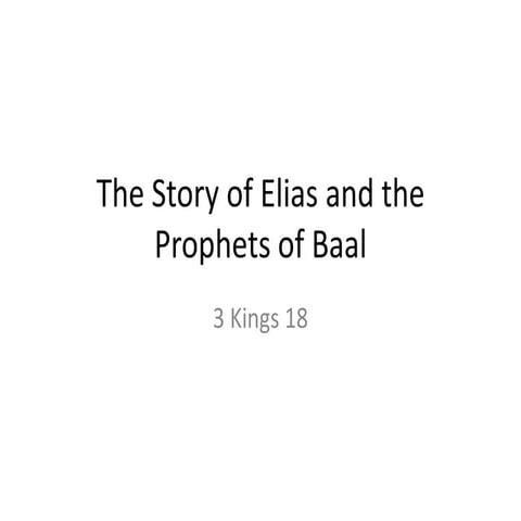 The Story of Elias & the Prophets of Baal | PPTX