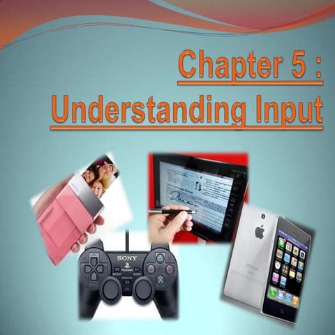 Chapter 5 Input | PPT