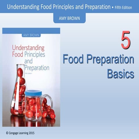 Chapter 5 - Food Preparation Basics | PPTX