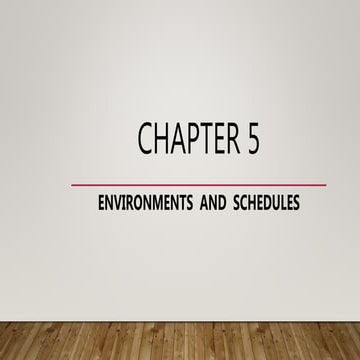 Chapter 5- Environment and Schedules 2 | PPT