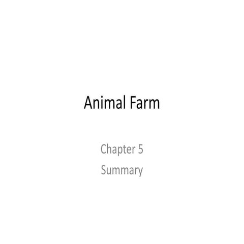ANIMAL FARM SUMMARY Chapter 5 | PPTX