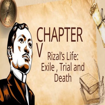 Chapter 5: Rizal Life Exile, Trial, and Death | PPTX