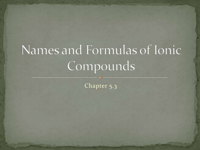 Naming & Writing Ionic Formulas PowerPoint | PPTX