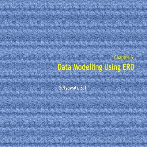 Chapter 5 -_data_model_using_erd_fix | PPT
