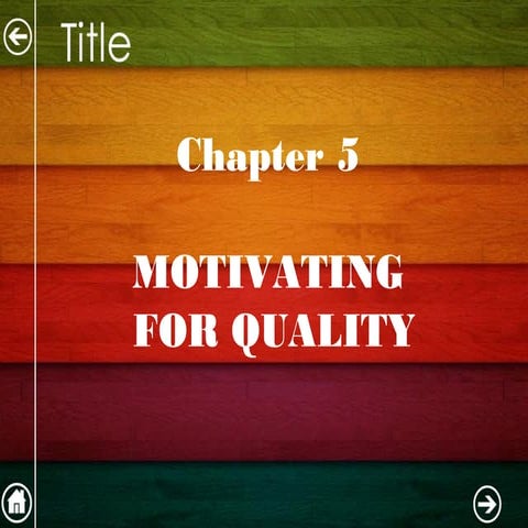Chapter 5 motivating for quality | PPT