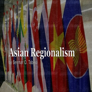 Chapter 5 (Asian Regionalism) - Presentation.pdf