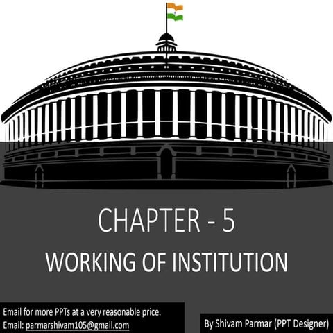 Chapter - 5, Working of Institutions, Democratic Politics/Civics ...