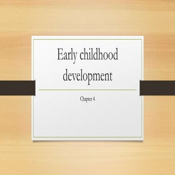 Chapter 5, Early childhood development.pptx