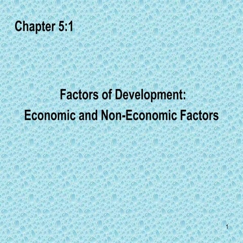 Chapter 5 Economic Factors of Developement.pptx