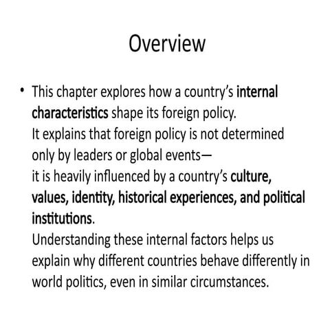 how a country’s internal characteristics shape its foreign policy? | PPTX