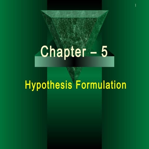 Chapter 5 (hypothesis formulation) | PPT