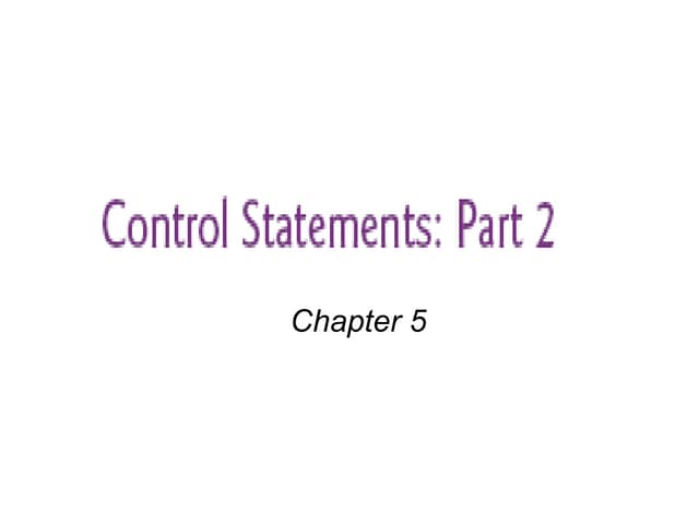 Control Statements Counter Controls And Sentinel Control Loop Ppt
