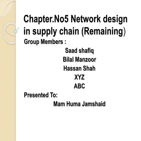 Chapter 5 network design | PPTX | Logistics | Business
