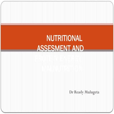 Chapter 5 Nutritional Assesment and Malnutrition.pptx