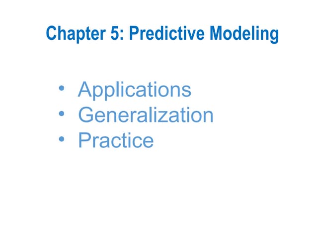 Chapter 5 Predictivemodeling For Data Mining Ppt