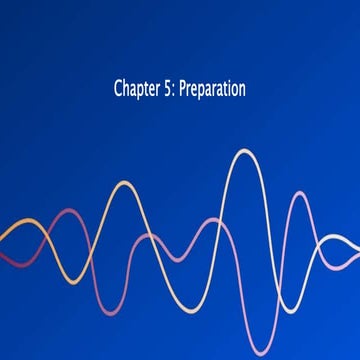 Chapter 5: Preparation | PPT