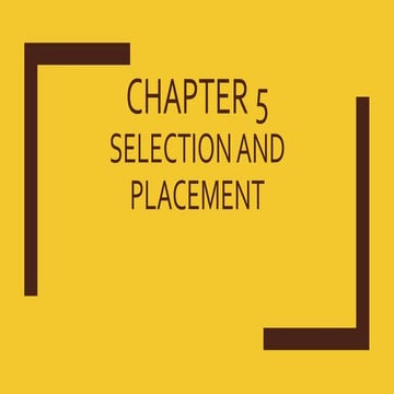 Chapter 5 Selection and Placement | PPTX