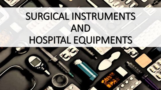 Surgical instrument ppt | PPTX | Oral care | Personal Care