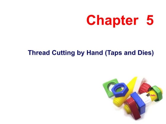 Tapping and Drilling | PPTX | Woodworking | Arts and Crafts