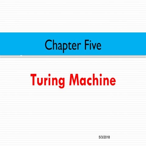 Chapter 5 Turing Machine.pptx wrtgbfddhtyjh | PPTX