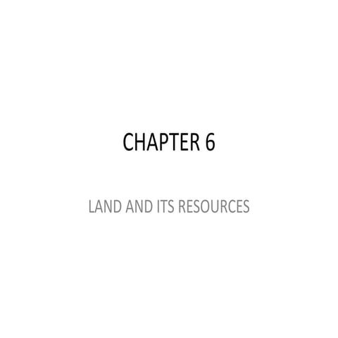 Chapter 6 Land and its resources | PPTX