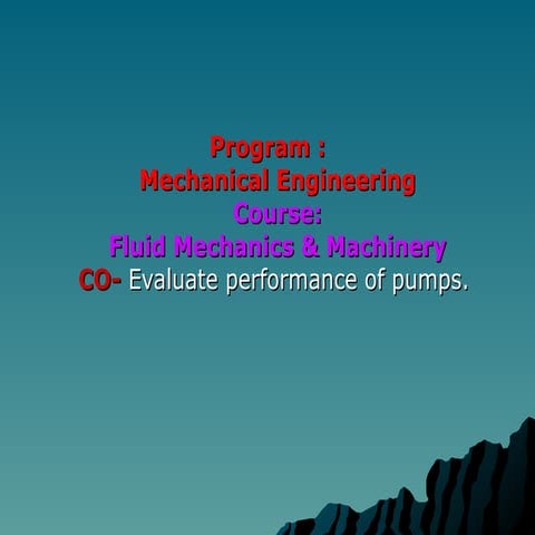 Pump Course: Fluid Mechanics & Machinery | PPT