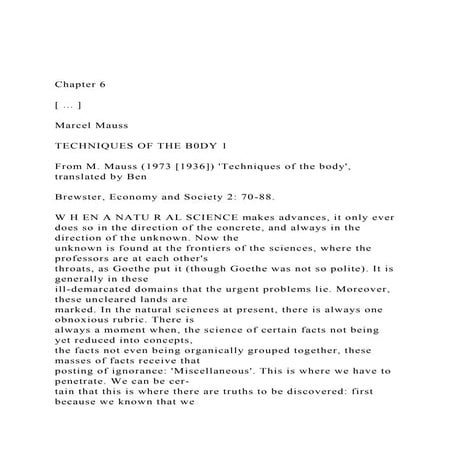 Chapter 6 [ ... ] Marcel Mauss TECHNIQUES OF THE B.docx