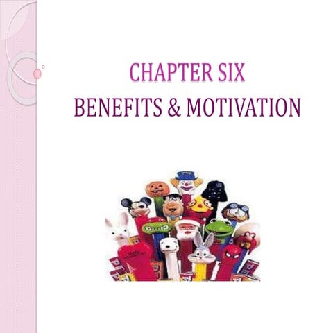 CHAPTER 6-benefits and motivation. int human resource management | PPT