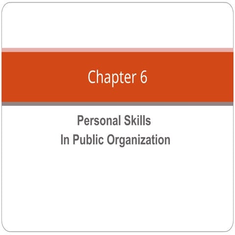 Chapter 6.ppt-personal skills in public organization | PPT