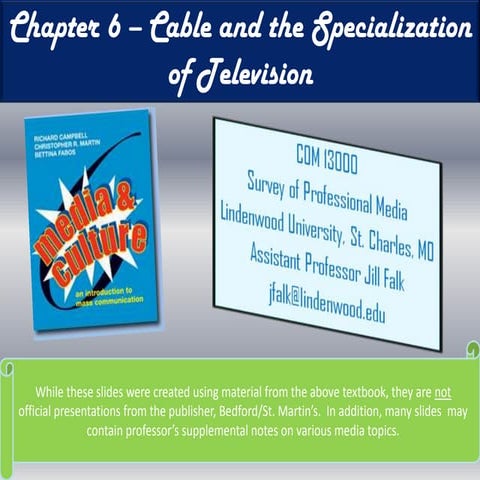 Chapter 6 - Cable and the Specialization of Television | PPTX
