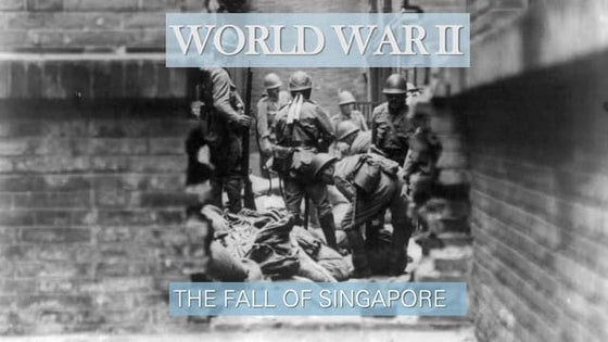 Chapter 6 - How did WW2 affect Singapore? | PPT