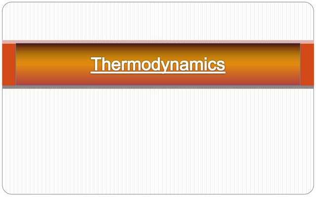 Thermodynamics | PPT
