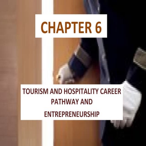Chapter 6 tourism and hospitality career pathway and entrepreneurship | PPT
