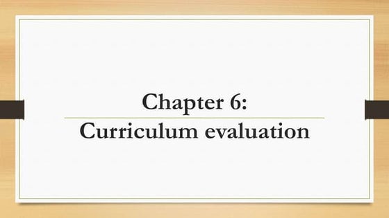 CURRICULUM EVALUATION AND ASSESSMENT.ppt