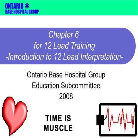 Chapter 6 - Introduction to 12 Lead Interpretation | PPT