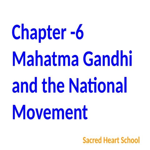 chapter 6 Mahatma Gandhi and the National Movement.pptx