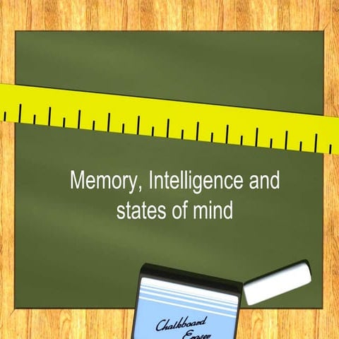 Chapter 6 memory, intelligence and states of mind (1) | PPTX