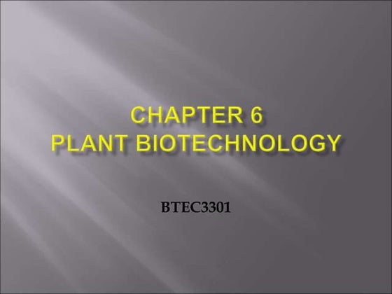 Plant Biotechnology: Introduction, Scope and Application | PPT