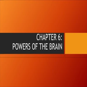 Chapter 6 THE POWERS OF THE BRAIN | PPTX