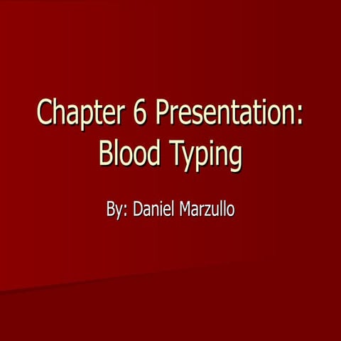 Chapter 6 Presentation: Blood Typing | PPT | Blood Disorders | Diseases ...