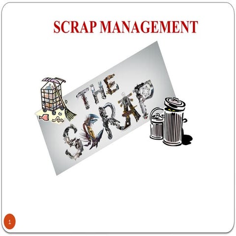 chapter 6 scrap management in material management | PPTX
