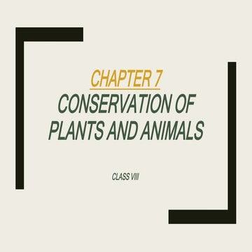 Chapter 7 - Conservation of plants and animals | PPTX