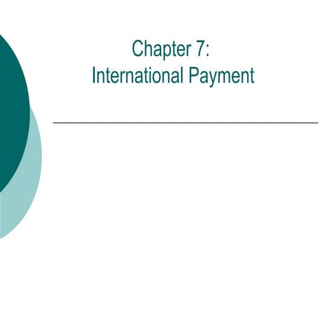 International Finance - Chapter 7 - International Payment.ppt