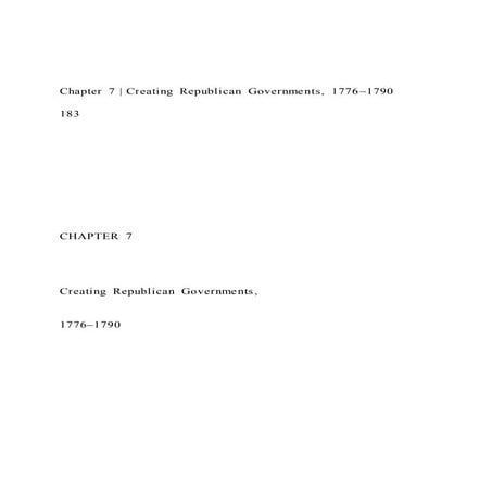 Chapter 7 Creating Republican Governments, 1776–1790 | DOCX