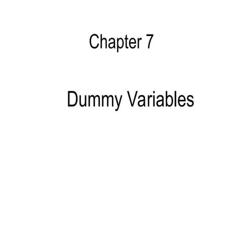 Chapter 7_dummy variable or dichotomous variable (1).ppt