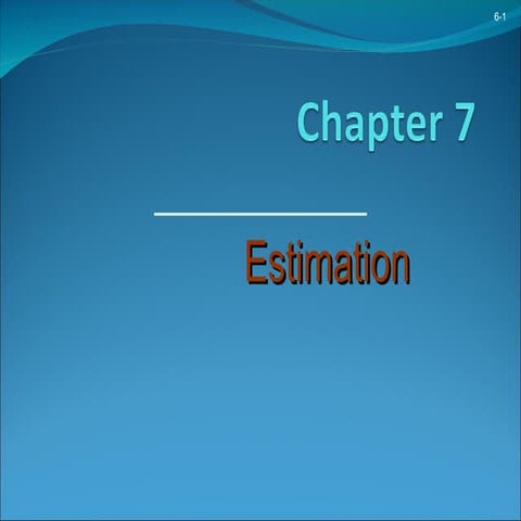 Chapter 7 note Estimation.ppt biostatics | PPT