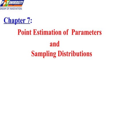 Chapter 7_Point Estimation of Parameters and Sampling Distributions.ppt