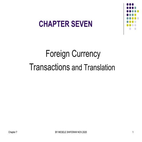 Chapter 7 forighn currency accounting ppt | PPT