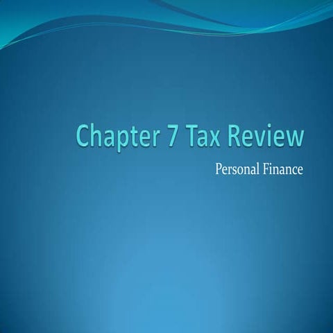 Chapter 7 tax review | PPT